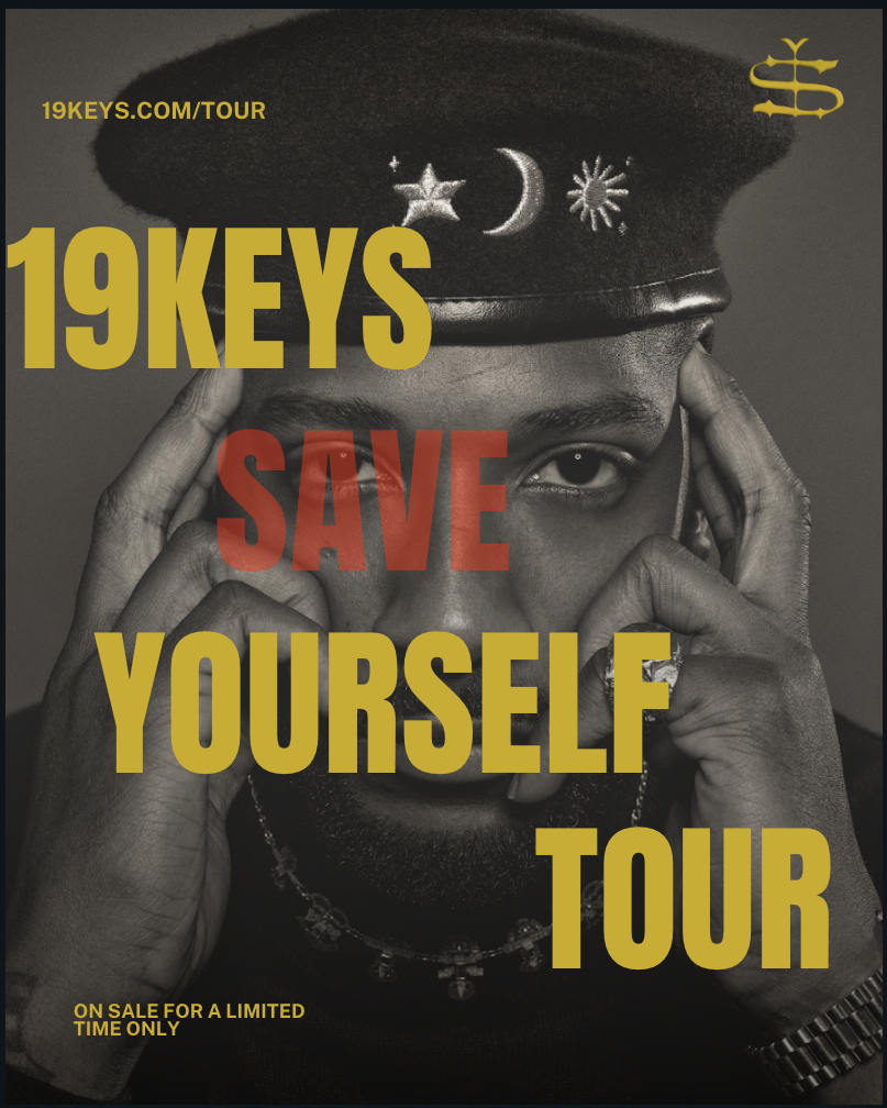 Save Yourself: Renaissance X Tour | 19Keys